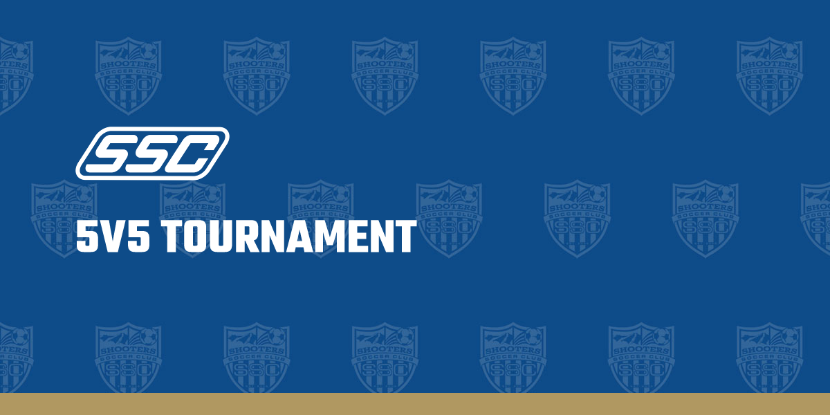 5v5 Tournament | Shooters Soccer Club